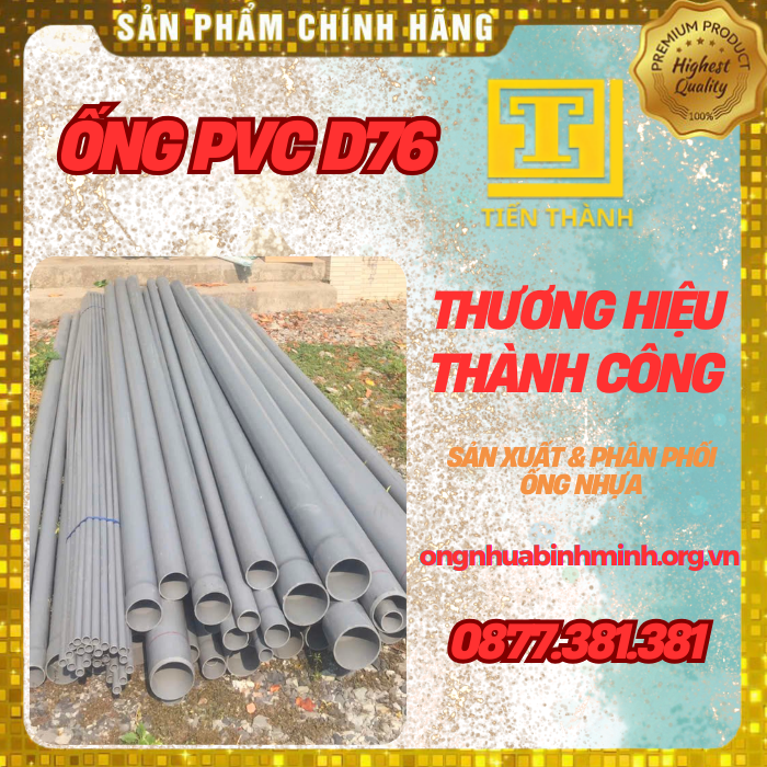 Ống nhựa PVC 76 THÀNH CÔNG-GIÁ RẺ NHẤT